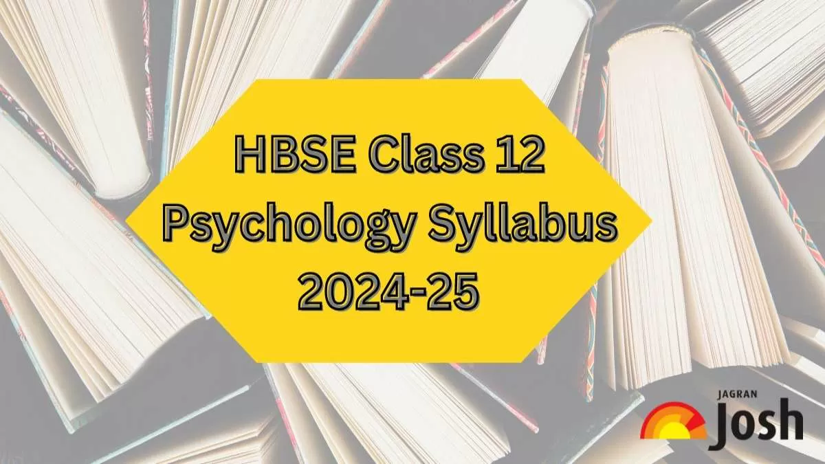 HBSE Class 12 Psychology Syllabus 2024 - 2025: Download Class 12th ...