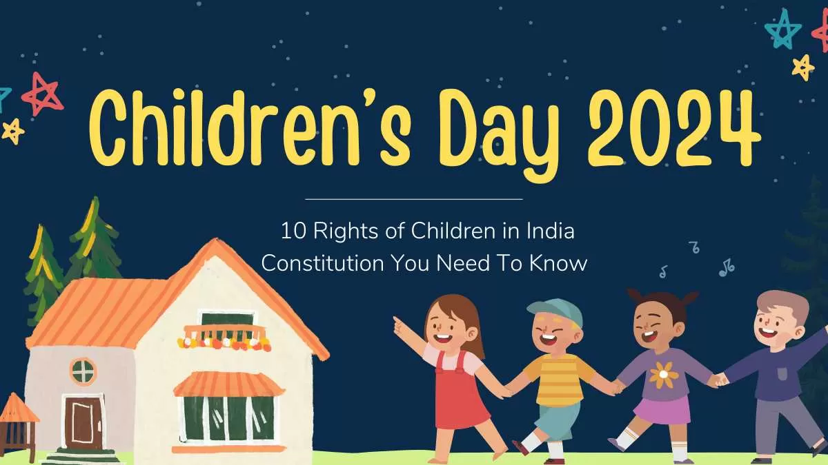 Children's Day 2024: 10 Rights of Children in India Constitution You ...