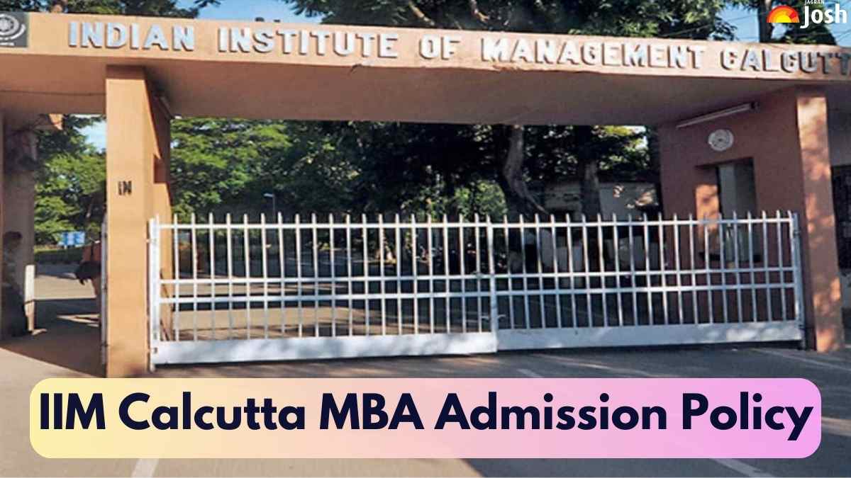CAT 2024 Exam: IIM Calcutta notified Latest MBA Admission Policy; All ...