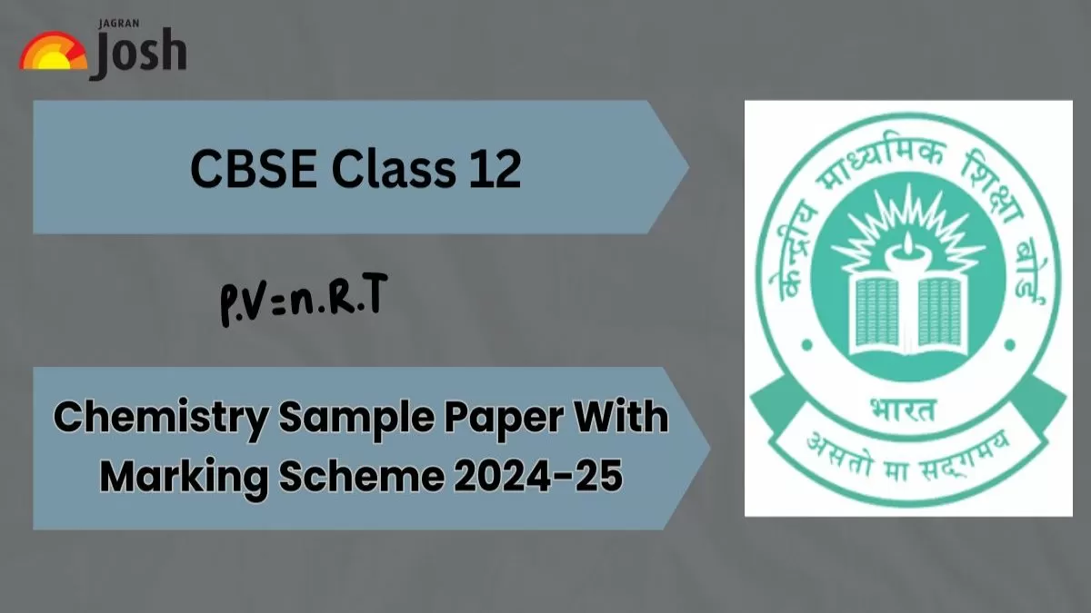CBSE Class 12 Chemistry Sample Paper 2024-25: Download Free PDF