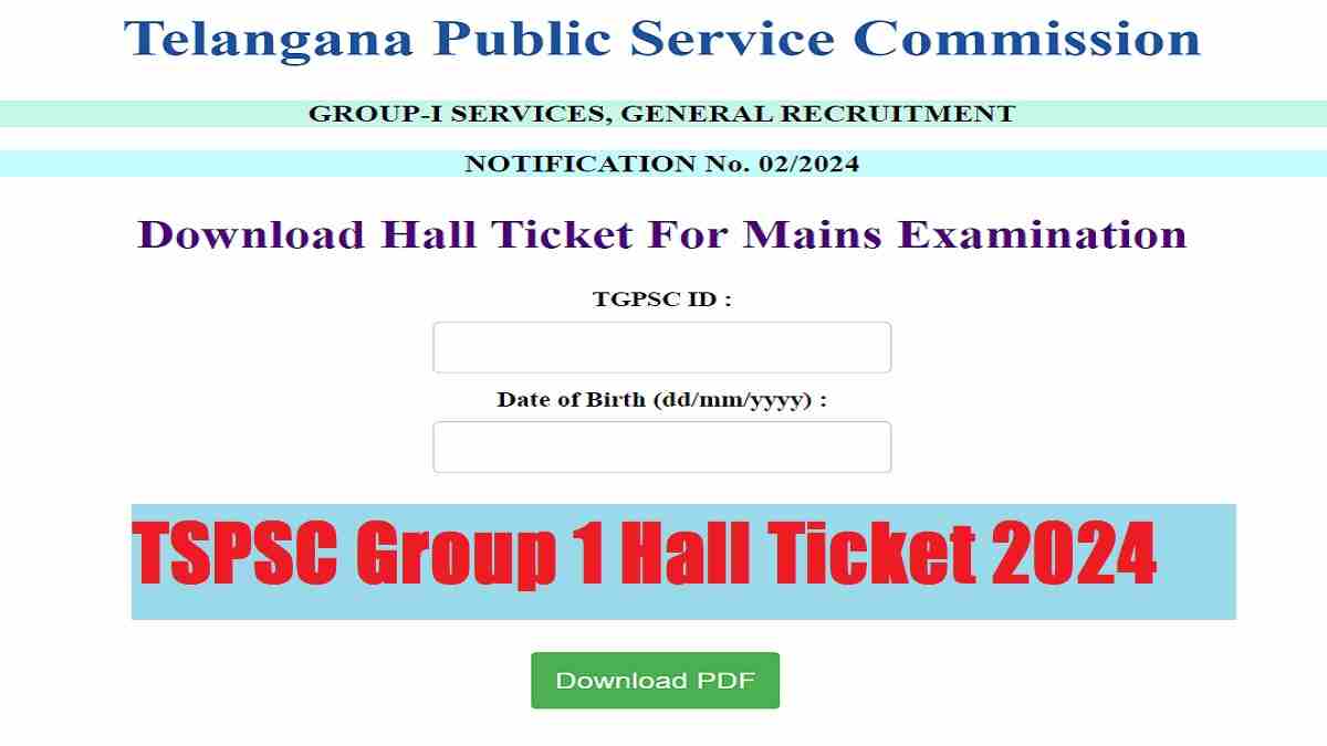 TSPSC Group 1 Hall Ticket 2024 Out at tspsc.gov.in, Direct Link to Hall Ticket, Check Exam Date