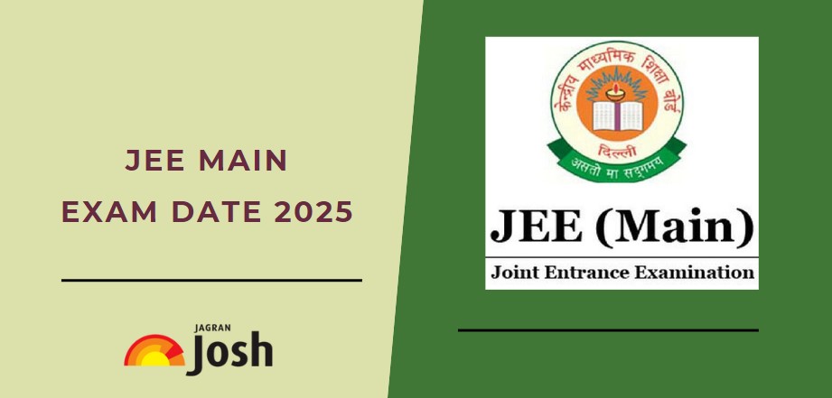 [Out] JEE Main Exam Date 2025: Know Session 1 & 2 Dates, Important ...