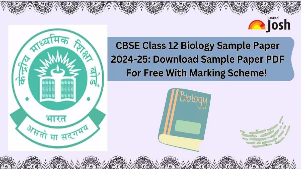 CBSE Class 12 Biology Sample Paper 2024-25: Download Sample Paper PDF ...