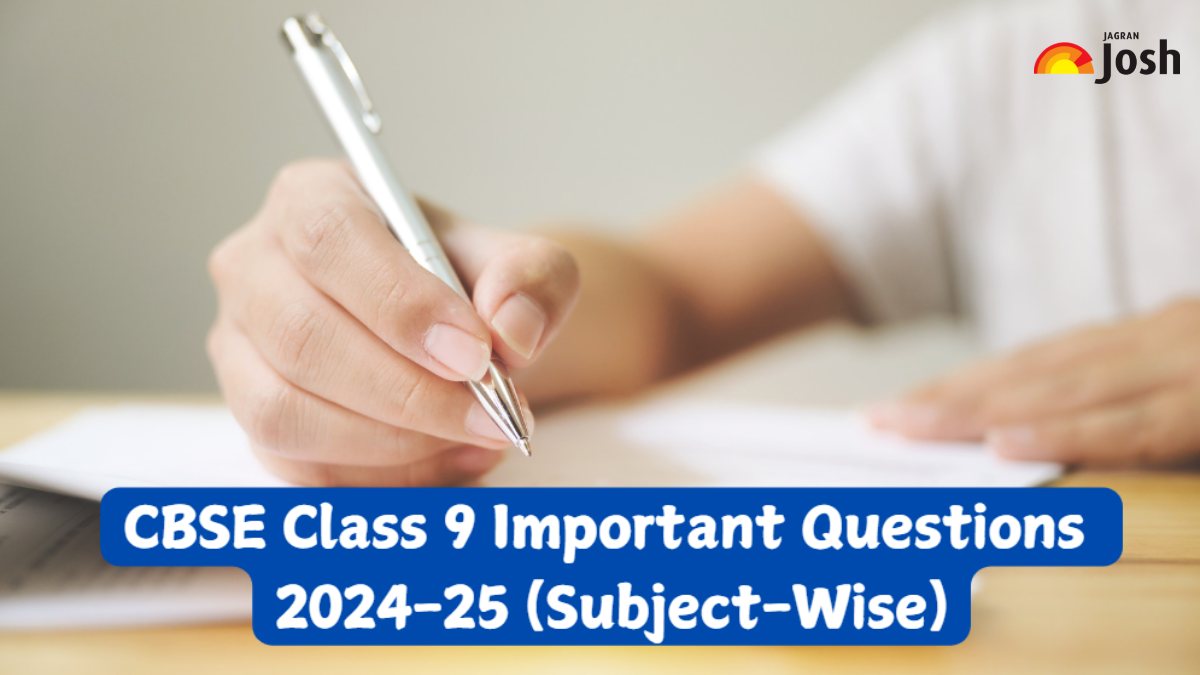 CBSE Class 9 Important Questions 2024-25 CBSE Class 9 Important Questions 2024-25