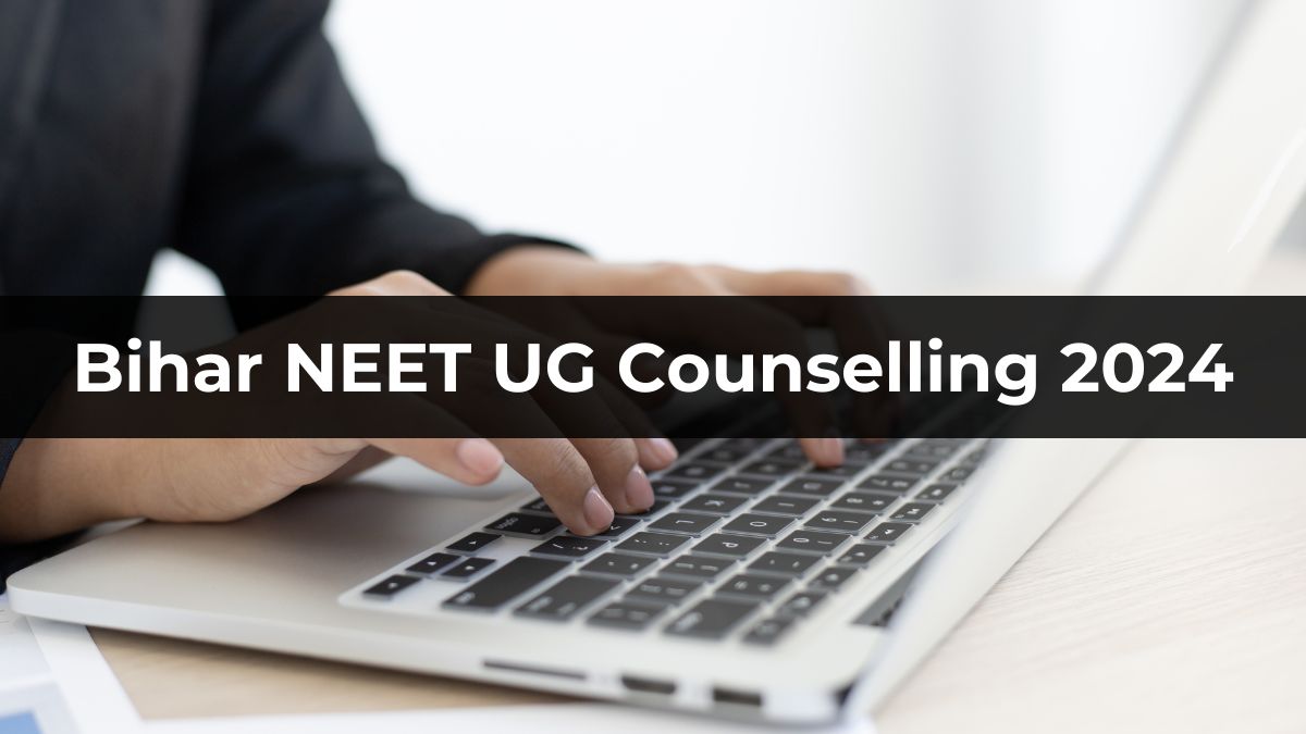 Bihar NEET UG Round 2 Counselling 2024: Registration Ends Today at bceceboard.bihar.gov.in ...