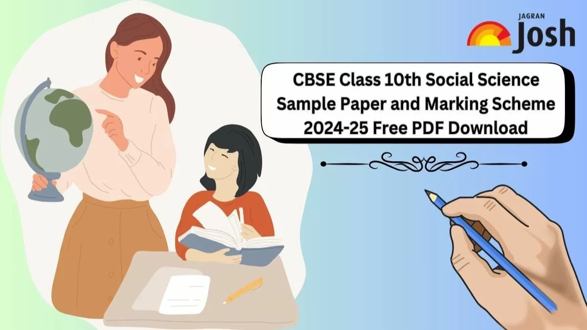 CBSE Class 10 Social Science Sample Paper 2024-25: Download Model Paper With Marking Scheme