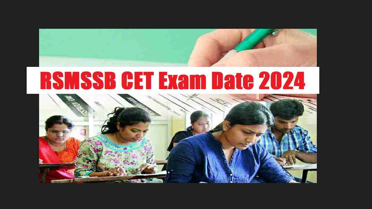 RSMSSB CET Exam Date 2024 at rsmssb.rajasthan.gov.in: Here’s Download Link