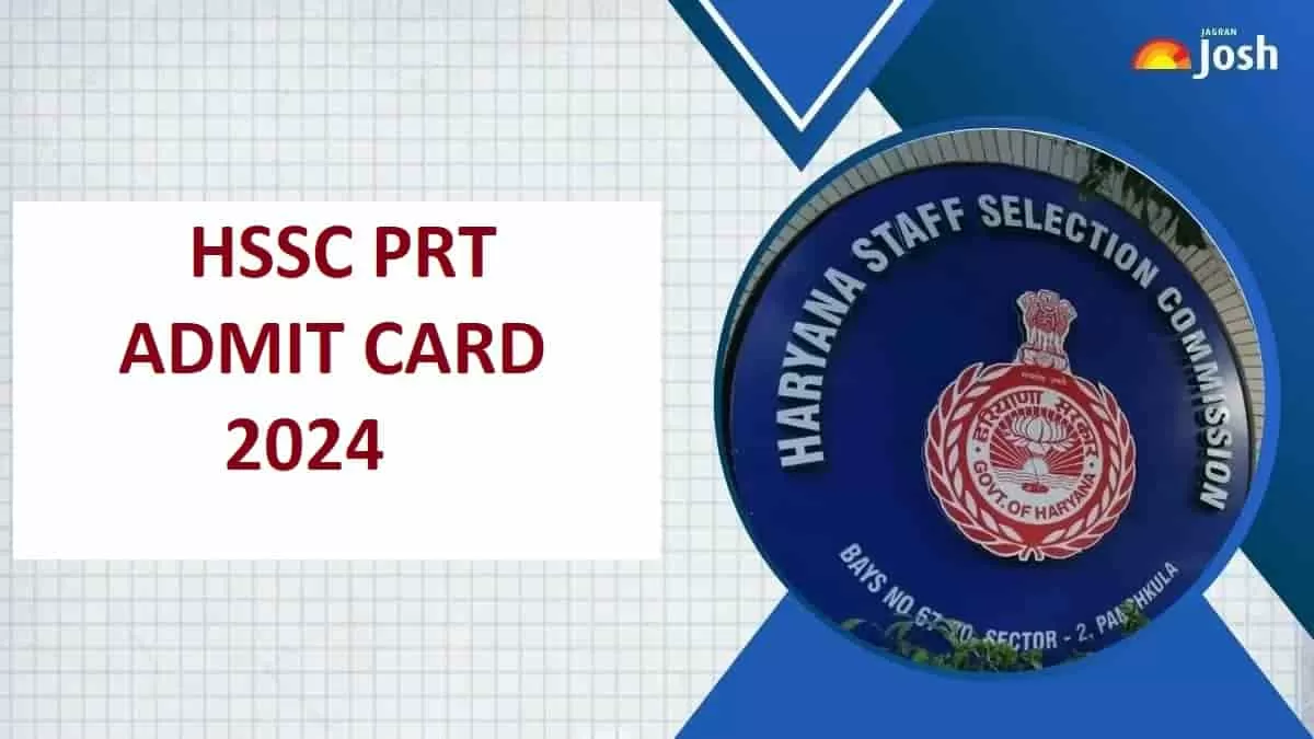 Haryana PRT Admit Card 2024 OUT at hssc.gov.in: Download HSSC JBT Exam ...