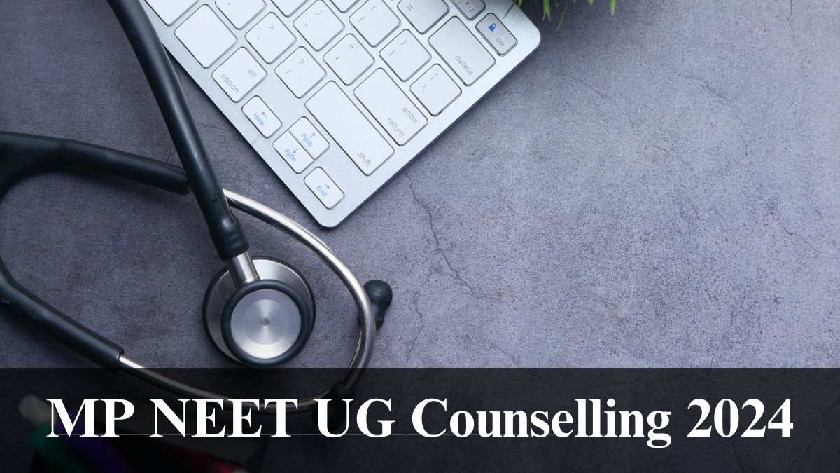 Mp Neet Ug Counselling 2024 Madhya Pradesh Neet Round 2 Seat Allotment