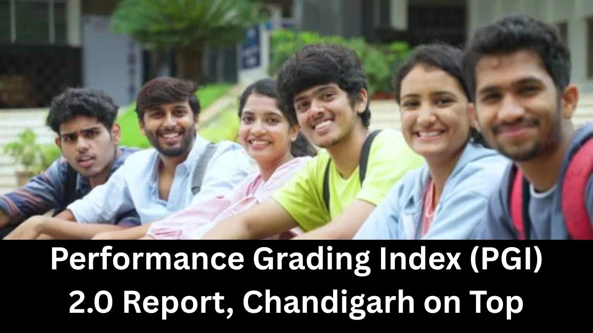 Performance Grading Index (PGI) 2.0 Report, Chandigarh on Top, Check ...