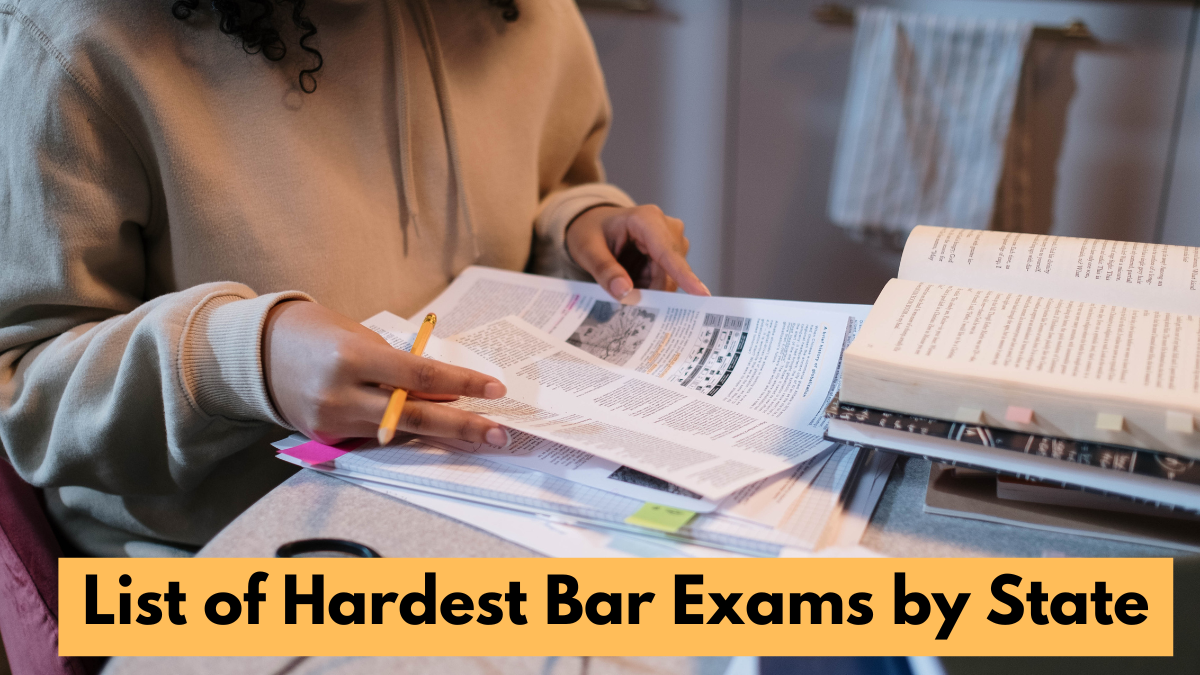 List of Hardest Bar Exams by State: Check First Time and Overall Pass Rate
