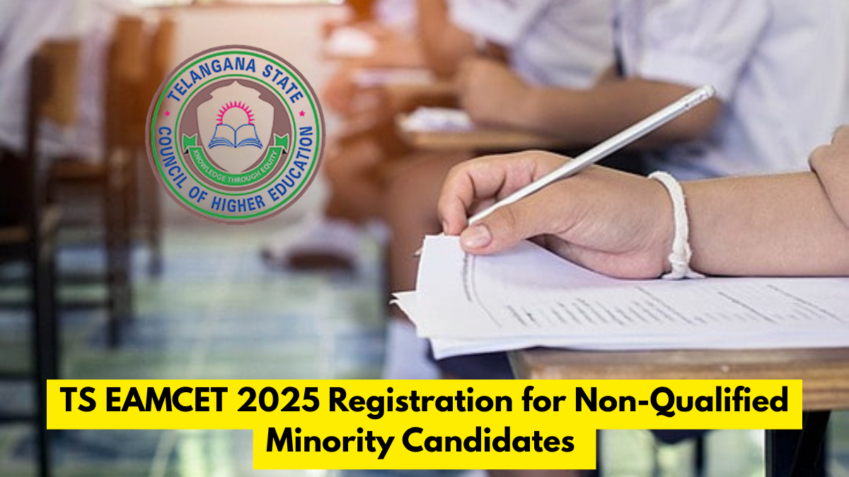 TS EAMCET 2025 Registration Last Date for Non-Qualified Minority ...