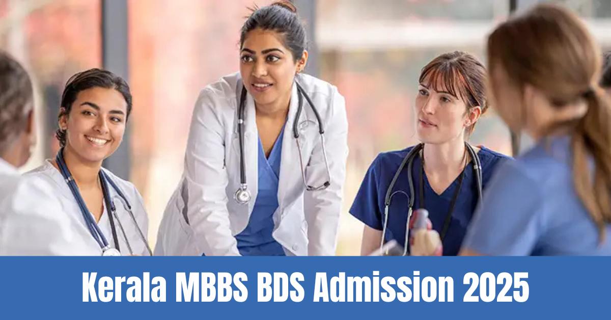 Kerala MBBS BDS Admission 2025: CEE Kerala Open Correction Window for ...