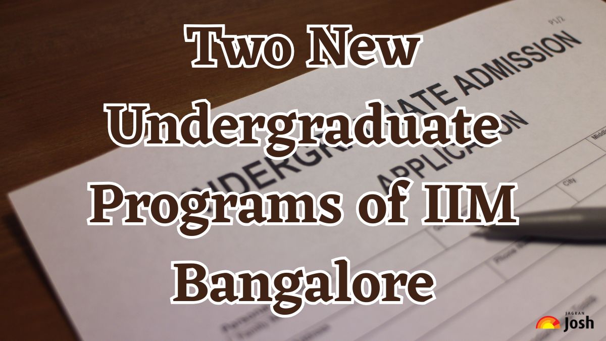 Two New Undergraduate Programs of IIM Bangalore: Check Out the Name and Other Details