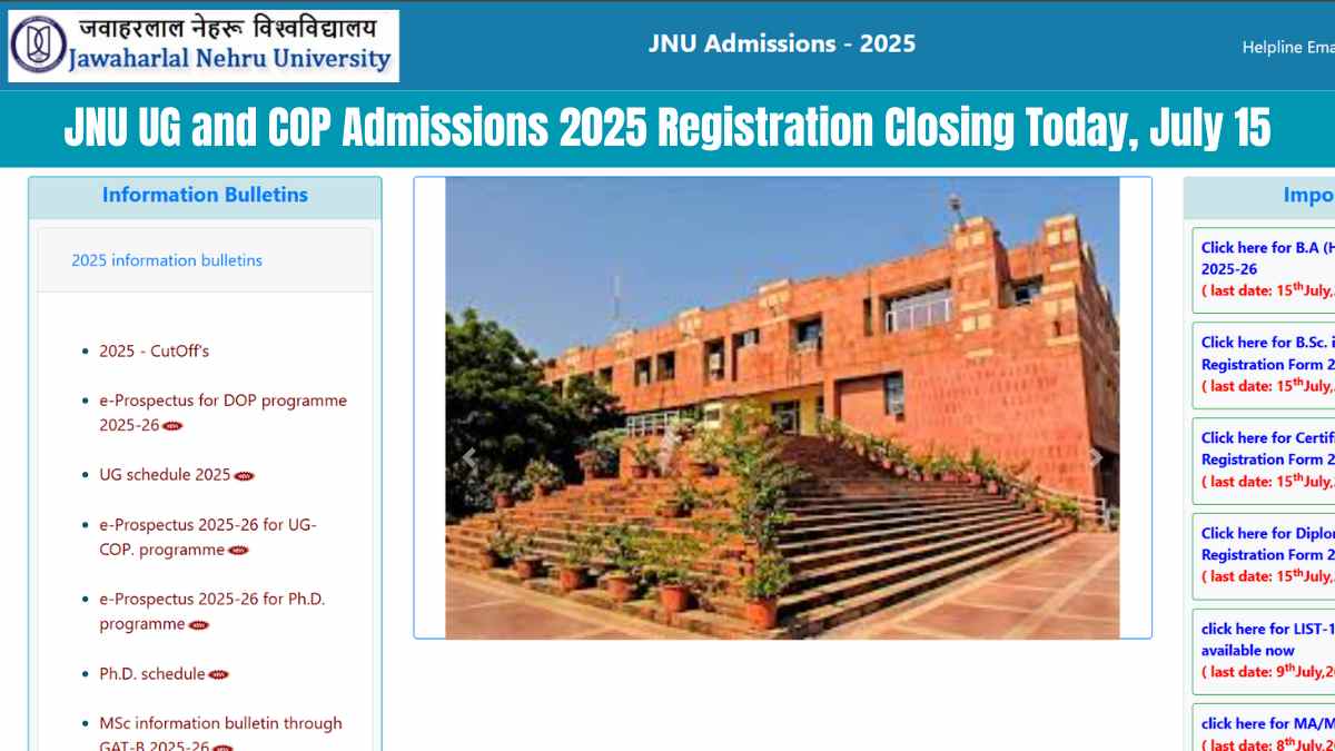 JNU UG and COP Admissions 2025 Registration Closing Today, July 15 ...