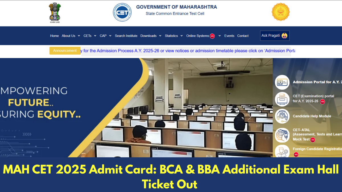 MAH CET 2025 Admit Card: BCA & BBA Additional Exam Hall Ticket Released ...