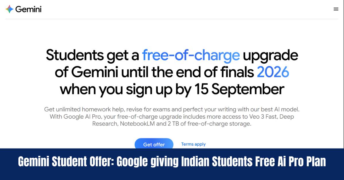 Gemini Student Offer: Google giving Indian Students Free Ai Pro Plan ...
