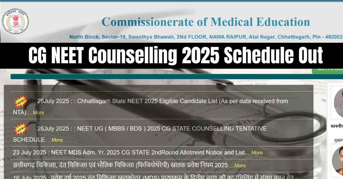 CG NEET Counselling 2025 Schedule Out at cgdme.in; Check Time Table ...