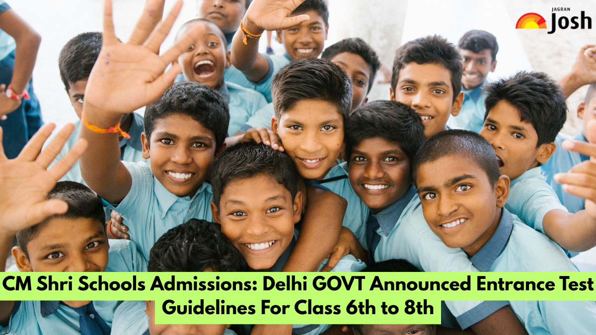 CM Shri Schools Admissions: Delhi GOVT Announced Entrance Test ...