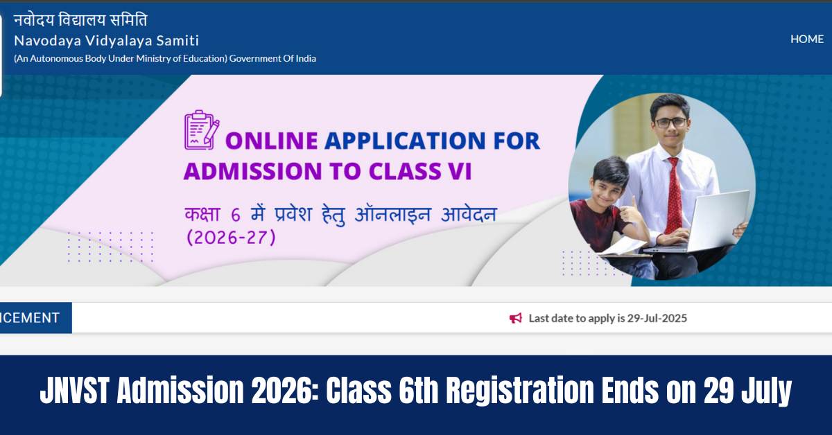 JNVST Admission 2026: Class 6th Registration Ends Today; Apply at ...