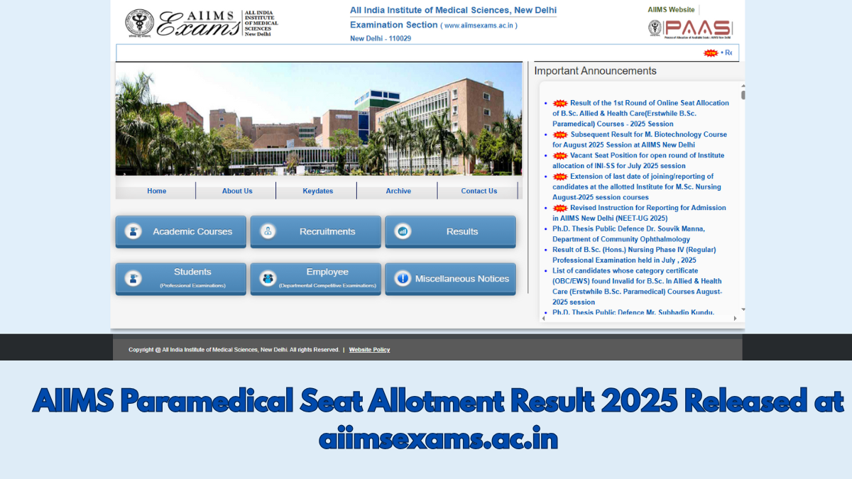 AIIMS Paramedical Seat Allotment Result 2025 Released at aiimsexams.ac ...