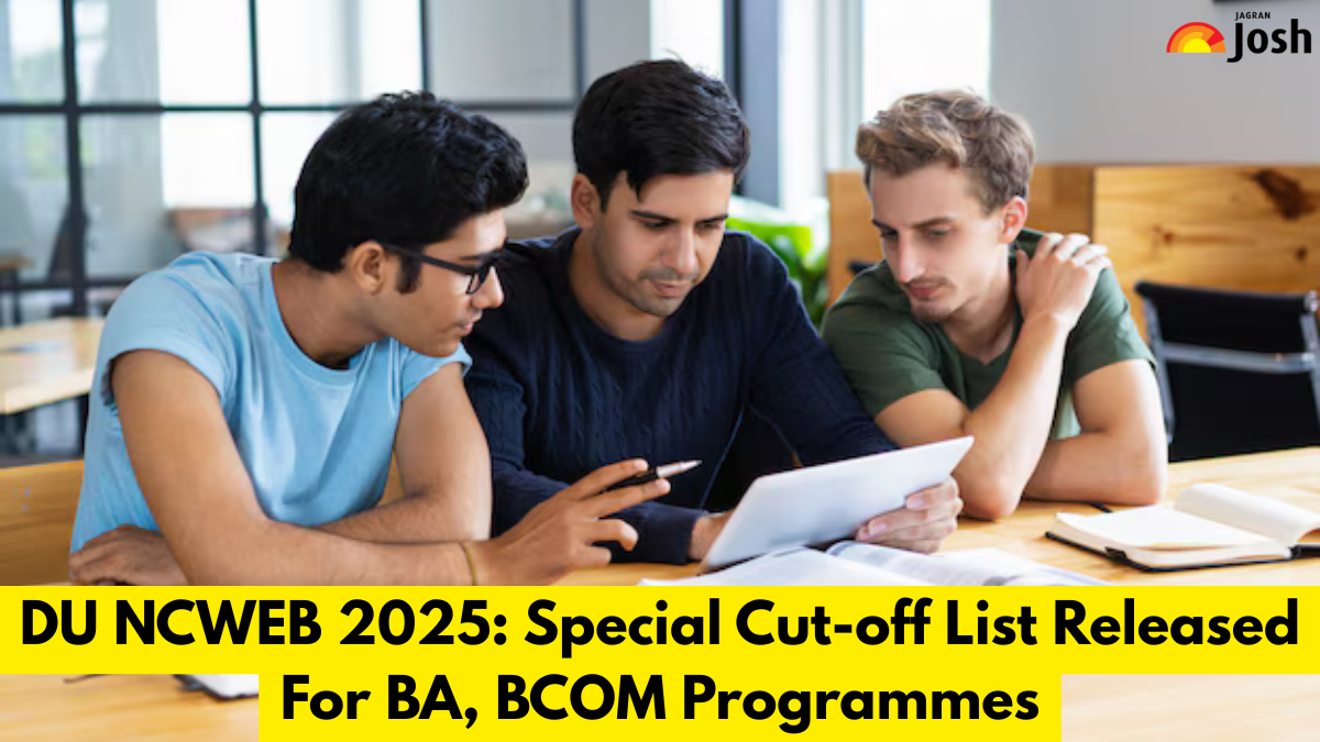 DU NCWEB 2025: Special Cut-off List Released For BA, BCOM Programmes ...