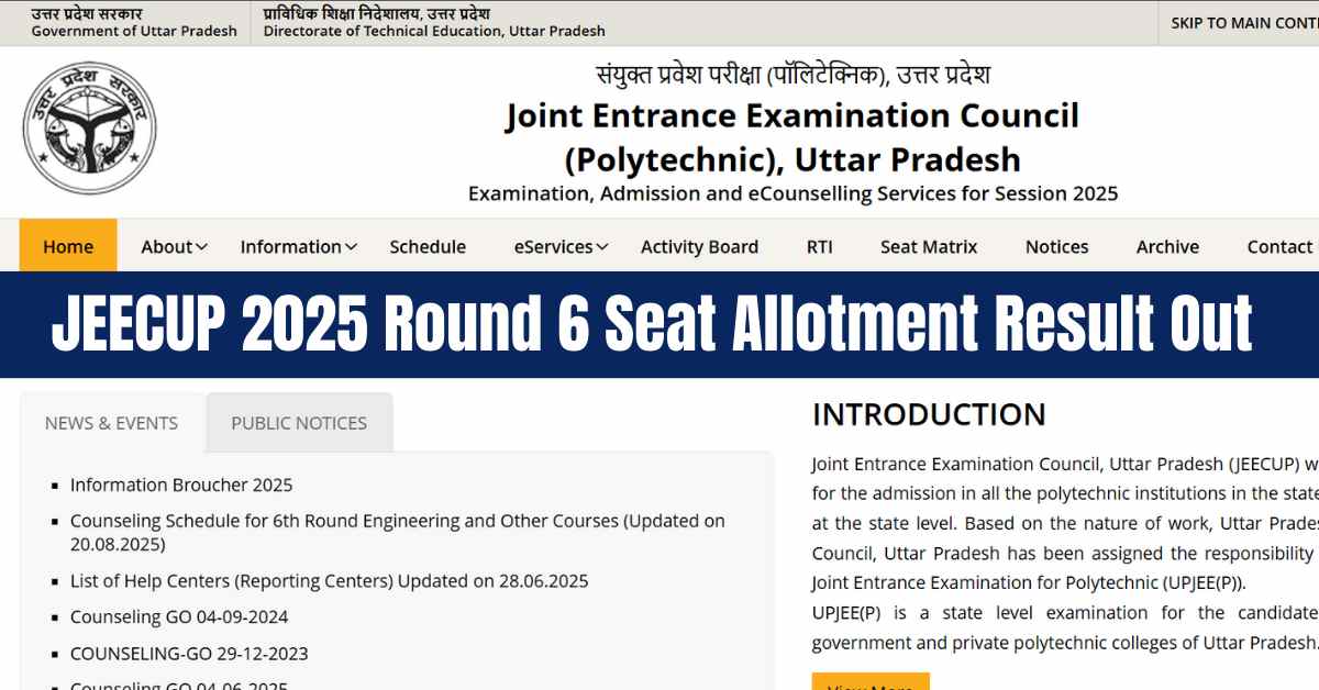 JEECUP 2025 Round 6 Seat Allotment Result Out at jeecup.admissions.nic ...