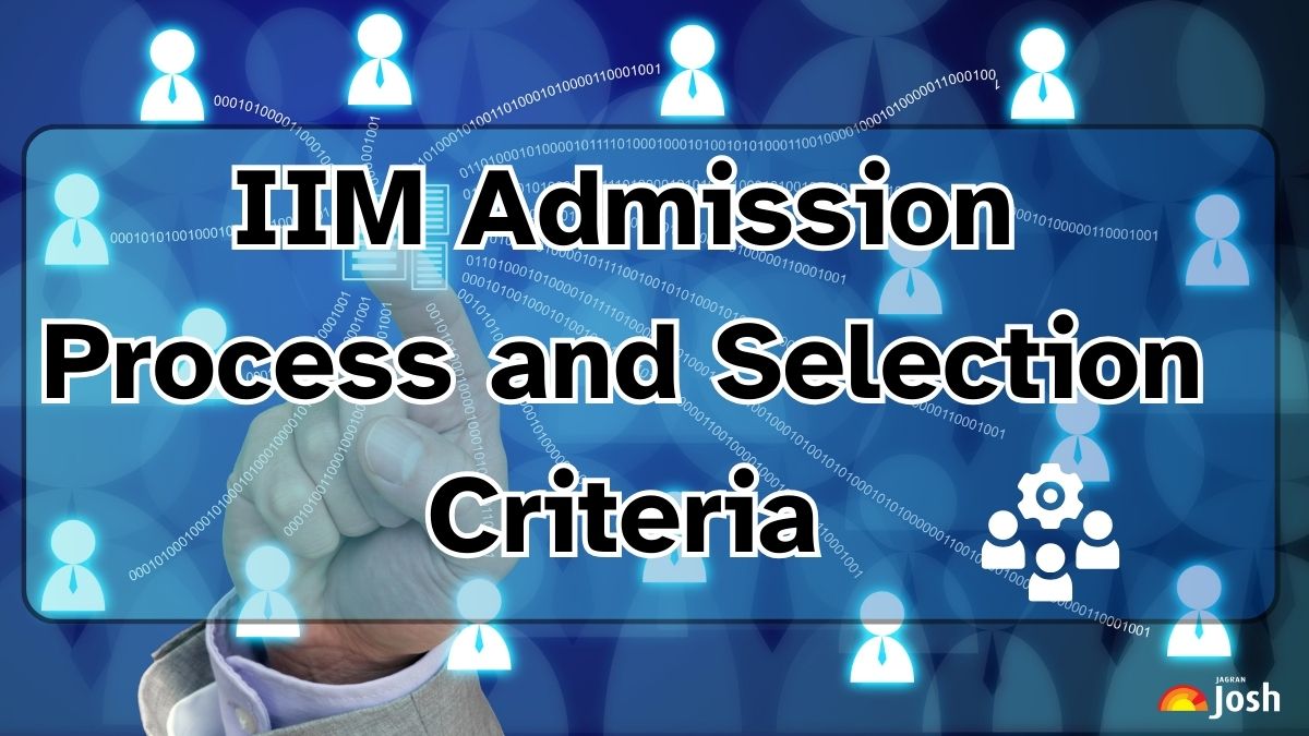 IIM Admission 2025: Check Selection Criteria, Eligibility, and Cut-Offs ...