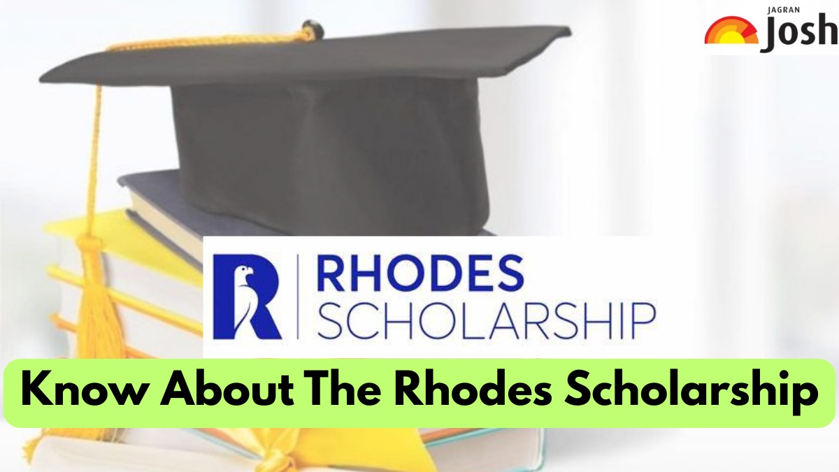 Rhodes Scholarship: Application Process, Requirements and Other Details