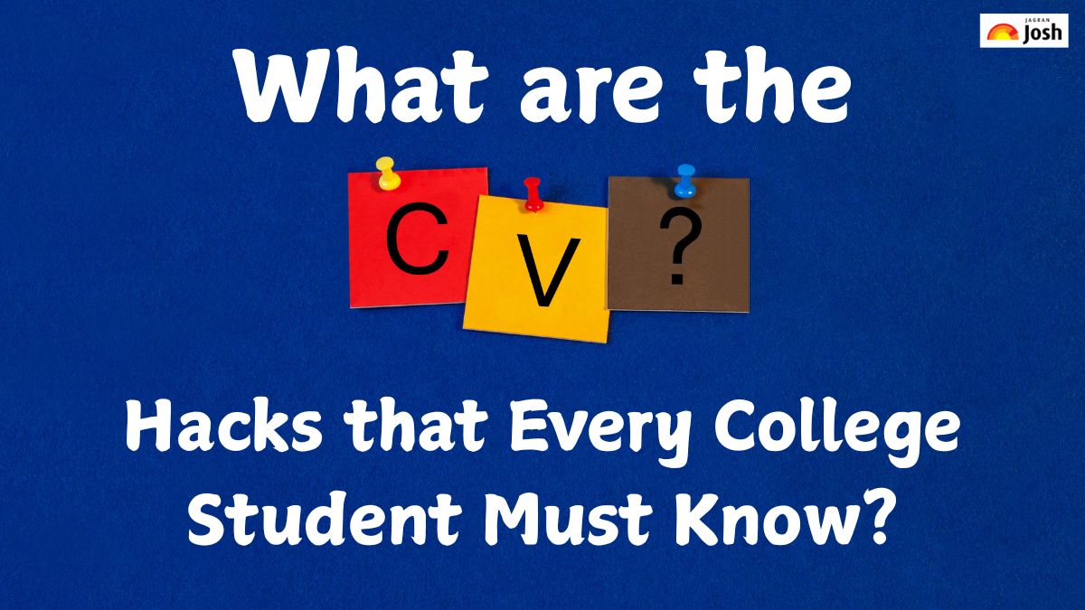 What are the CV Hacks that Every College Student Must Know?