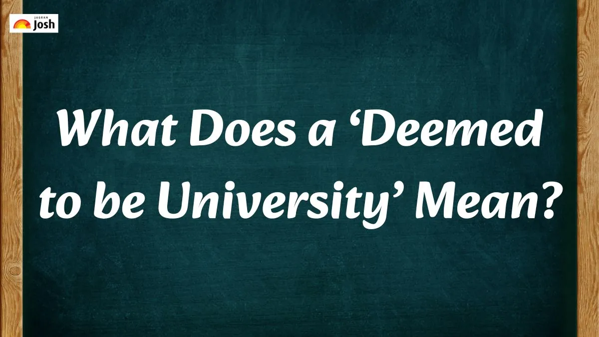What Does a ‘Deemed to be University’ Mean?