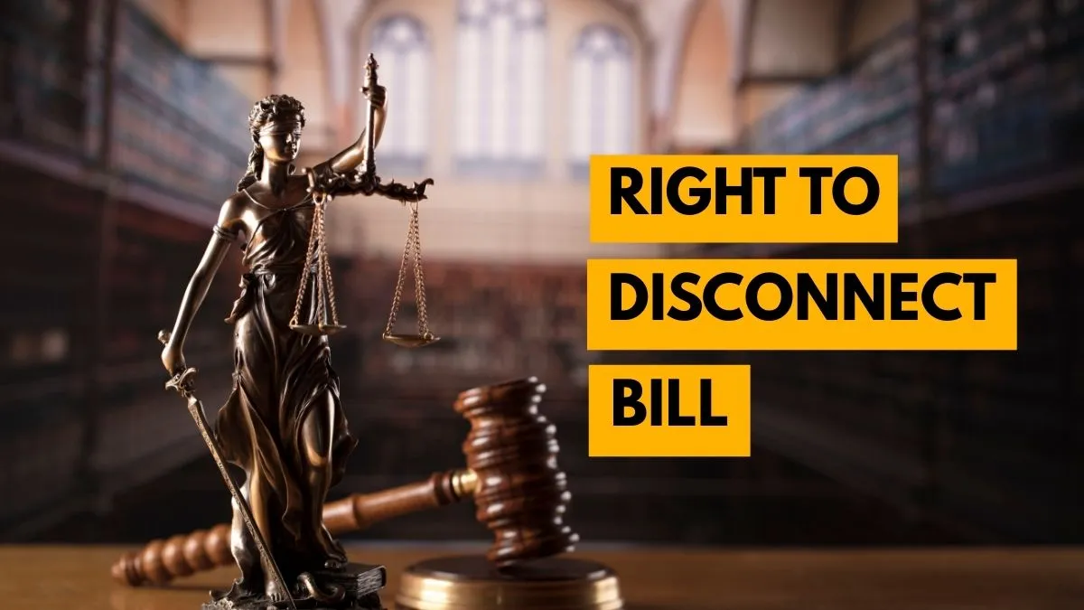What is the New 'Right to Disconnect' Bill? - Explained Here!