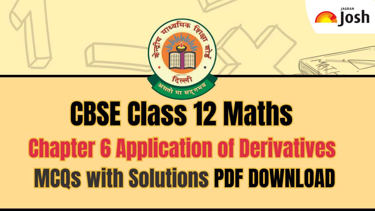 CBSE Class 12 Maths Chapter 7 Integrals MCQs with Solutions: Download PDF