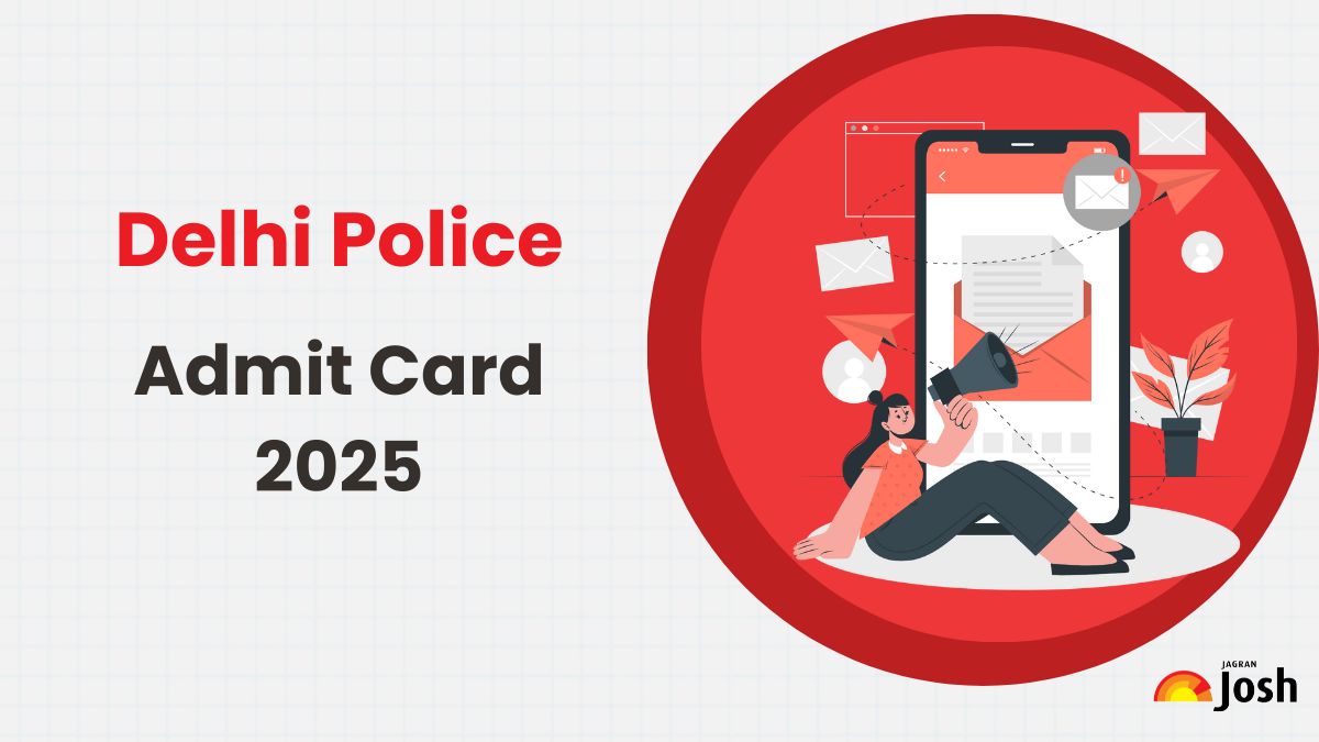 Delhi Police Constable Admit Card 2025: Executive Exam City Slip ...