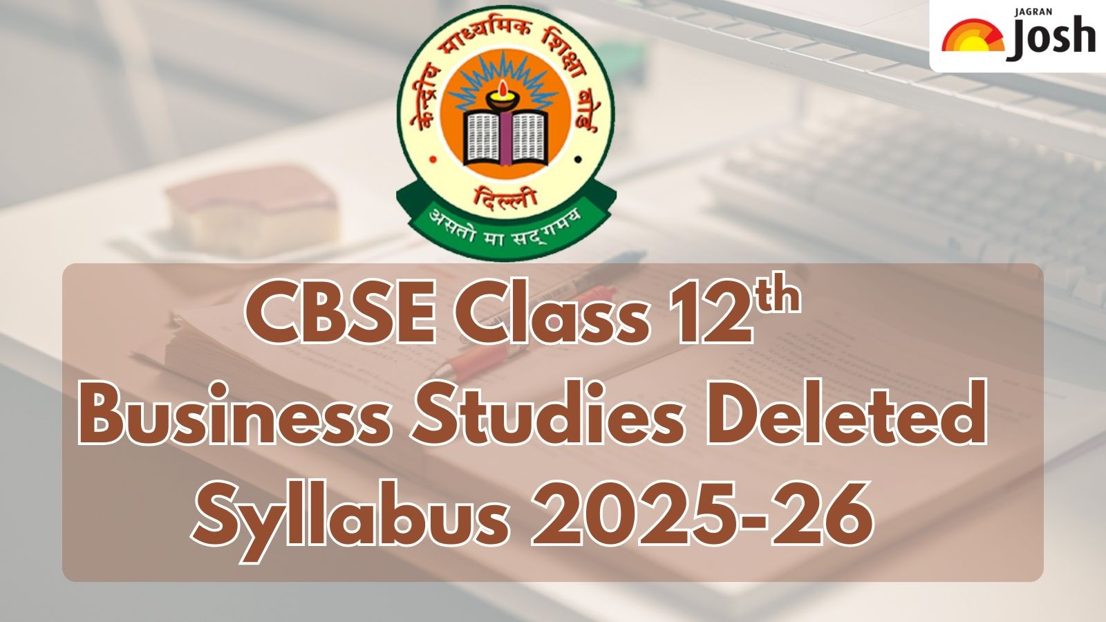 CBSE Class 12 Business Studies Deleted Syllabus 2025-26: Check Chapter ...