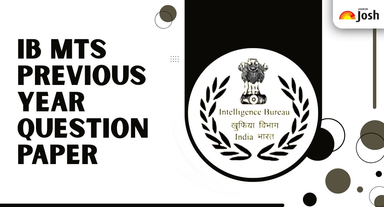 IB MTS Previous Year Question Paper: Download PYQs PDF