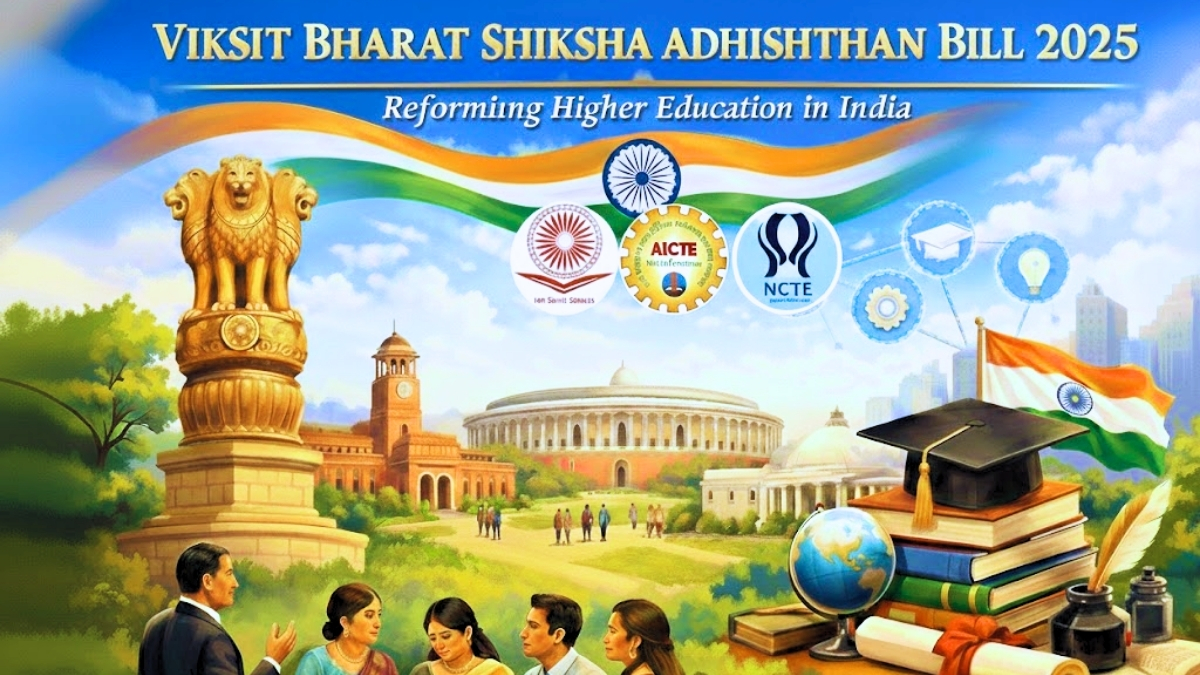 Viksit Bharat Shiksha Adhishthan Bill 2025: All You Need to Know About ...