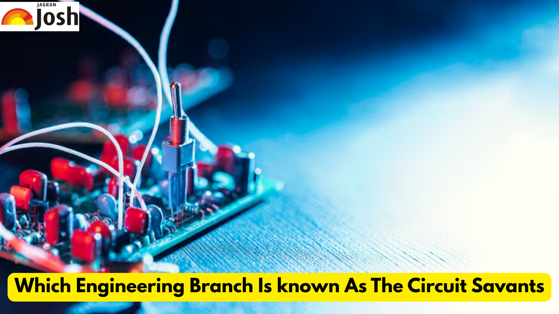 Which Engineering Branch Is known As The Circuit Savants?