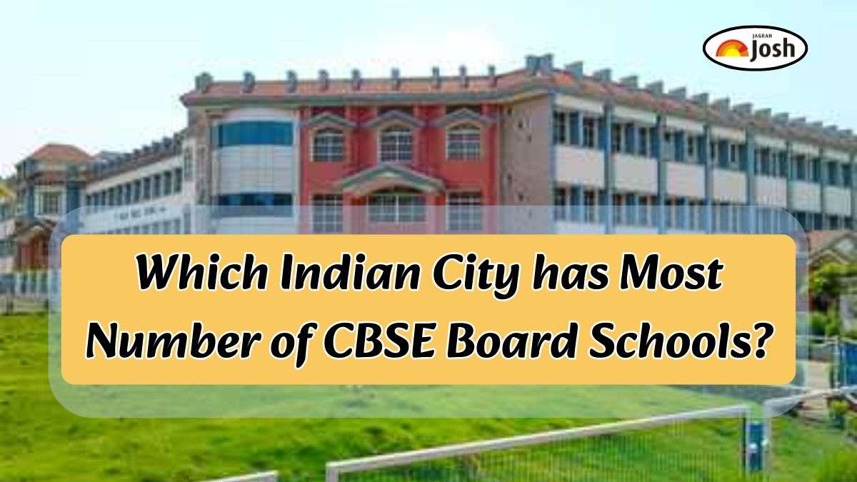 Which Indian City has Most Number of CBSE Board Schools?