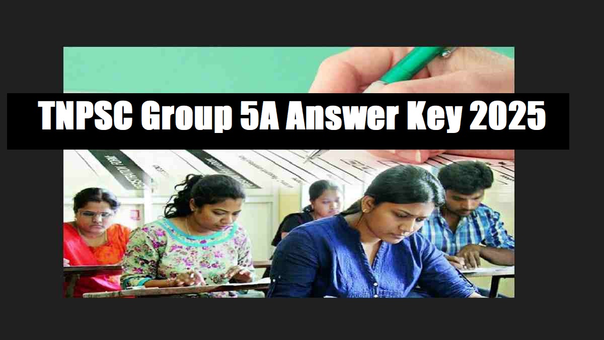 TNPSC Group 5A Answer Key 2025: Check Steps to Download Combined Group ...