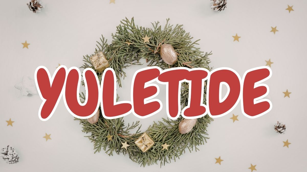 Word of the Day: Yuletide