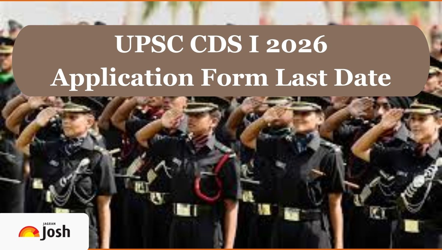 UPSC CDS (I) Application Form 2026 Last Date Today, Apply Online for ...