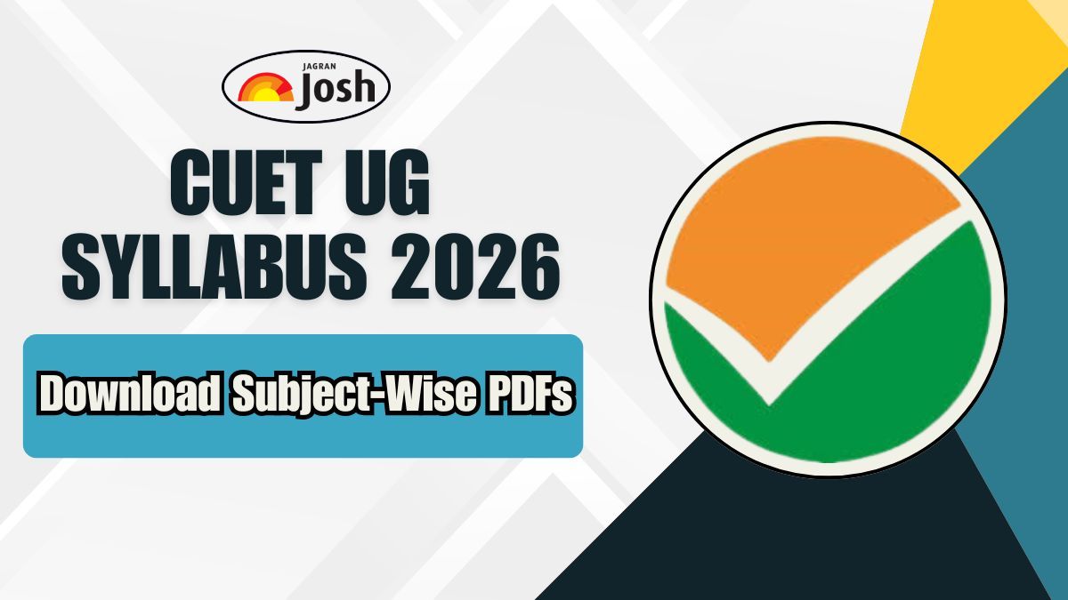 CUET UG Syllabus 2026 Released: Download Subject-Wise Syllabus PDF