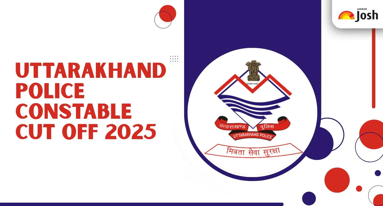 Uttarakhand Police Constable Cut Off 2025: Check Expected and Previous ...