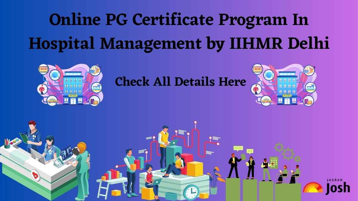 Online PG Certificate Program In Hospital Management by IIHMR Delhi ...