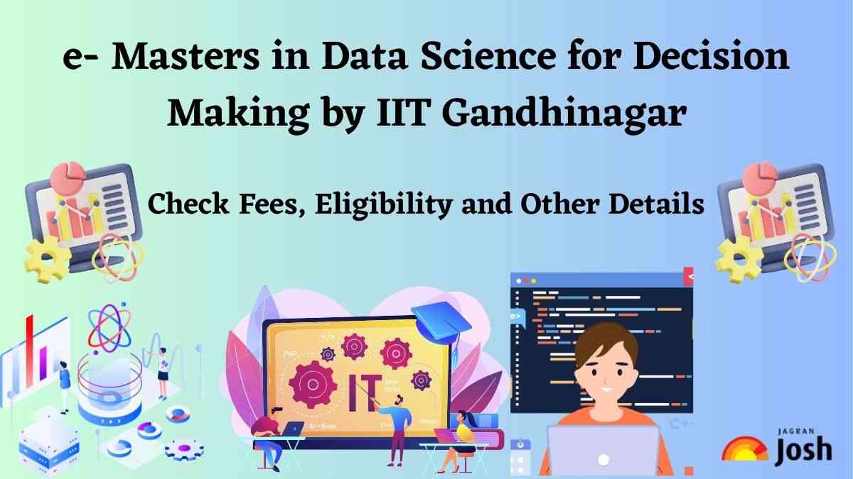e- Masters in Data Science for Decision Making by IIT Gandhinagar ...