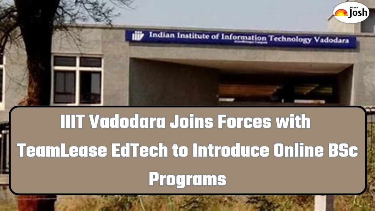 IIIT Vadodara Joins Forces with TeamLease EdTech to Introduce Online BSc Programs