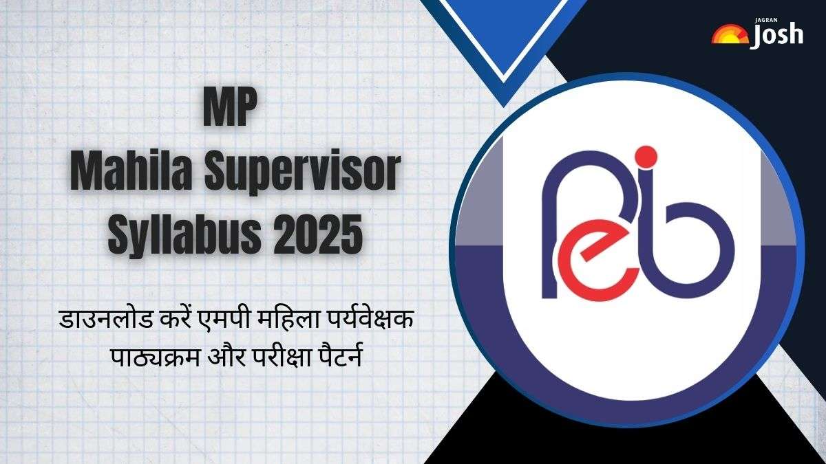 MP Mahila Supervisor Syllabus 2025: मध्यप्रदेश महिला पर्यवेक्षक भर्ती का सिलेबस और एग्जाम पैटर्न ...