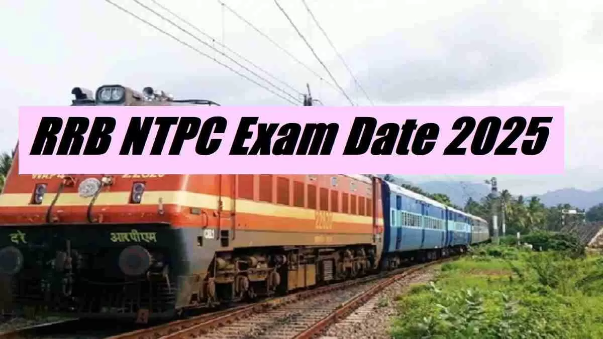  Announced Soon RRB NTPC Exam Date 2025 Check Exam Schedule City