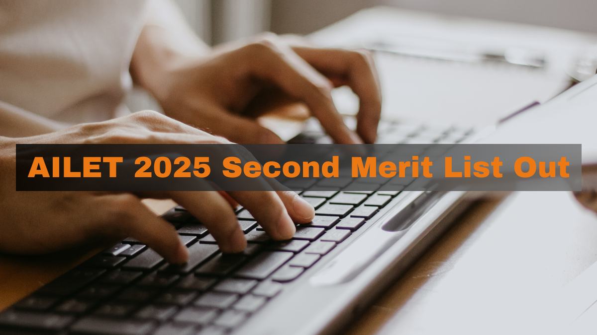 AILET 2025 Second Merit List Out at nationallawuniversitydelhi.in, Check Details Here ...